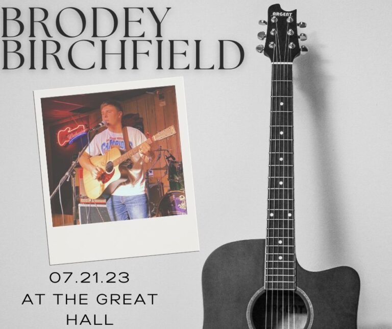Brodey Birchfield at The Great Hall - Visit Pikeville